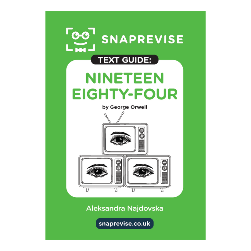 Text Guide: Nineteen Eighty-Four (1984) by George Orwell – SnapRevise