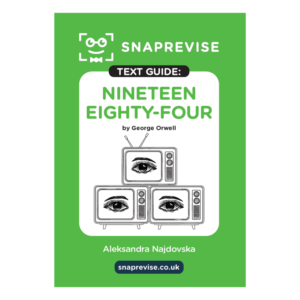 Text Guide: Nineteen Eighty-Four (1984) by George Orwell – SnapRevise