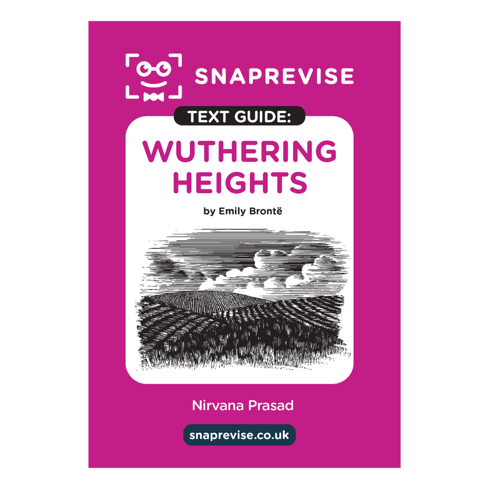 Text Guide: Wuthering Heights by Emily Bronte – SnapRevise